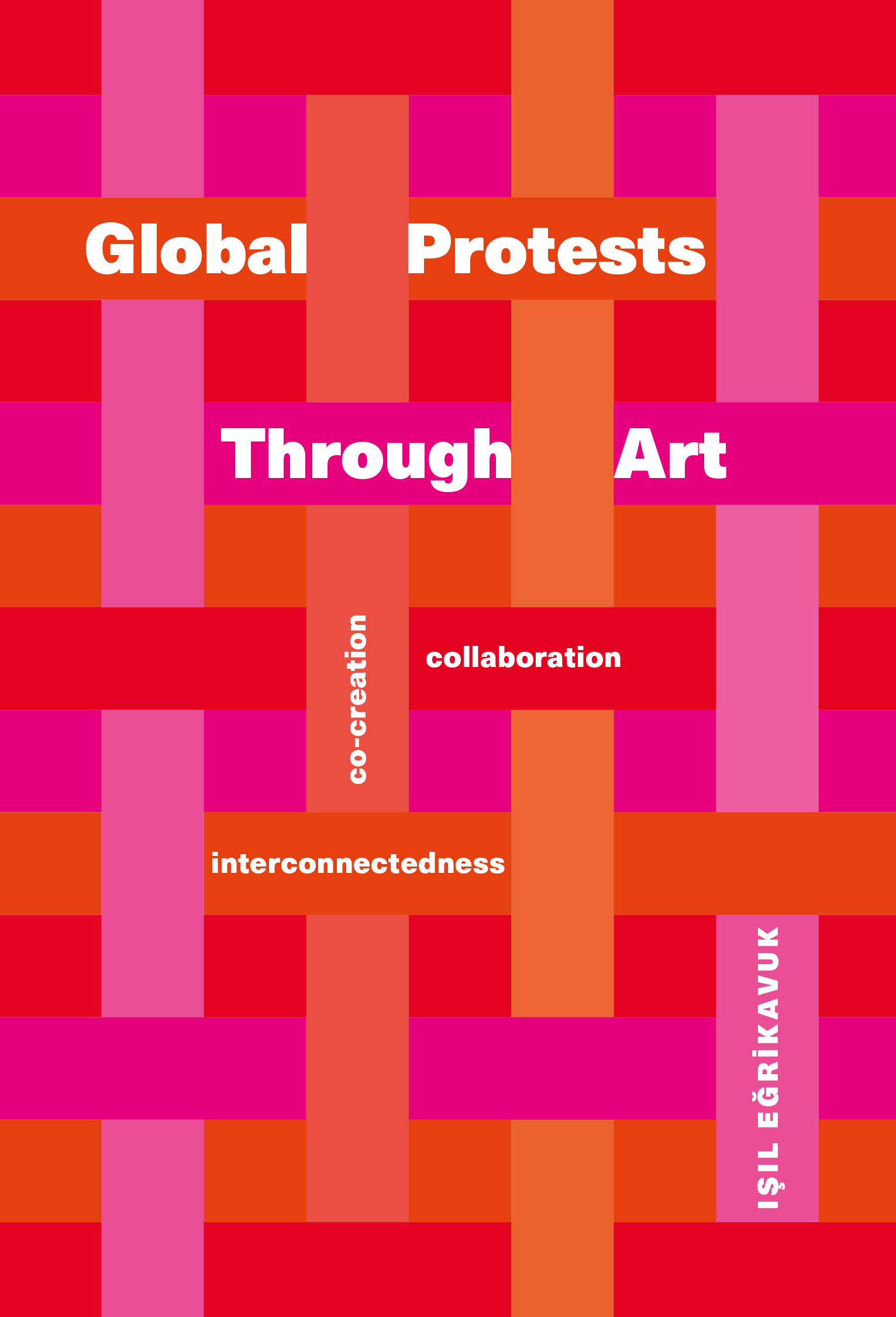 LESUNG // Işıl Eğrikavuk :: Global Protests Through Art – Universität ...